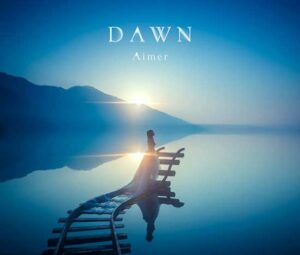 Aimer - DAWN (3rd Album) | Download Japan Anime Music OST